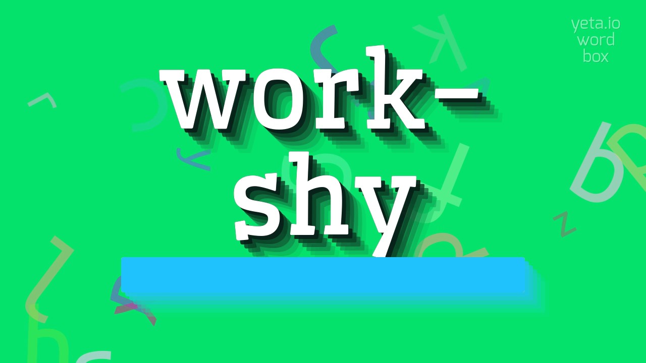 How to say "work-shy"! (High Quality Voices) - YouTube