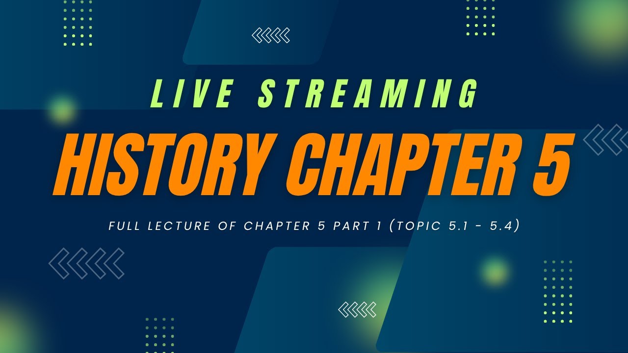 History Chapter 5 – Part 1 (5.1 - 5.4) | Livestream | Freshman Course ...