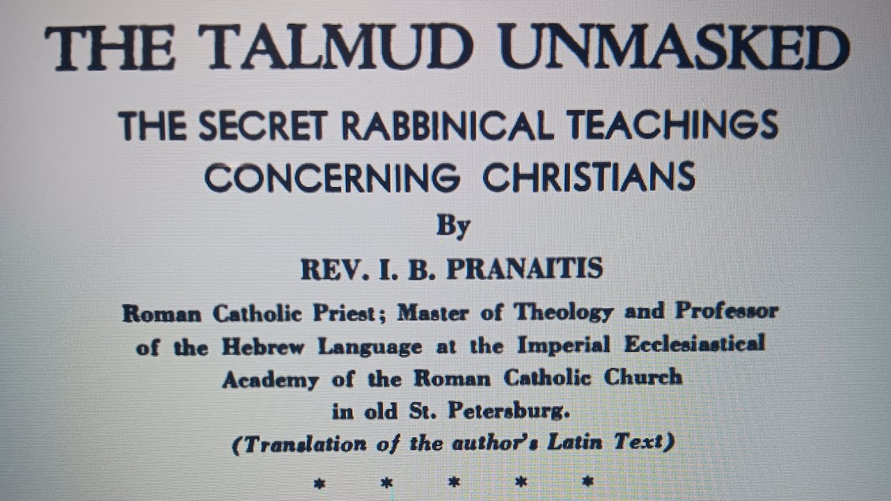 The Talmud Unmasked By Rev. Pranitis Editors Note, Authors Note ...