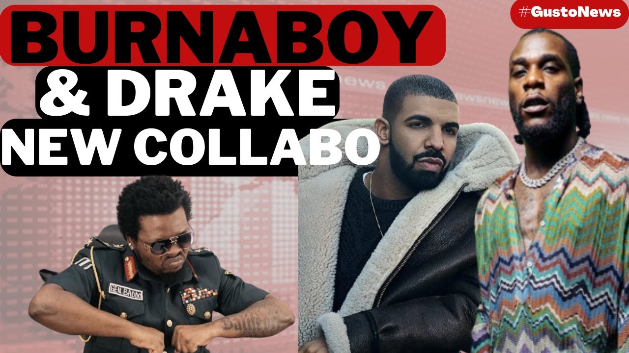 BURNA BOY X DRAKE New 2022 Banger | Olamide Drops Big Rap Banger | Ayra ...