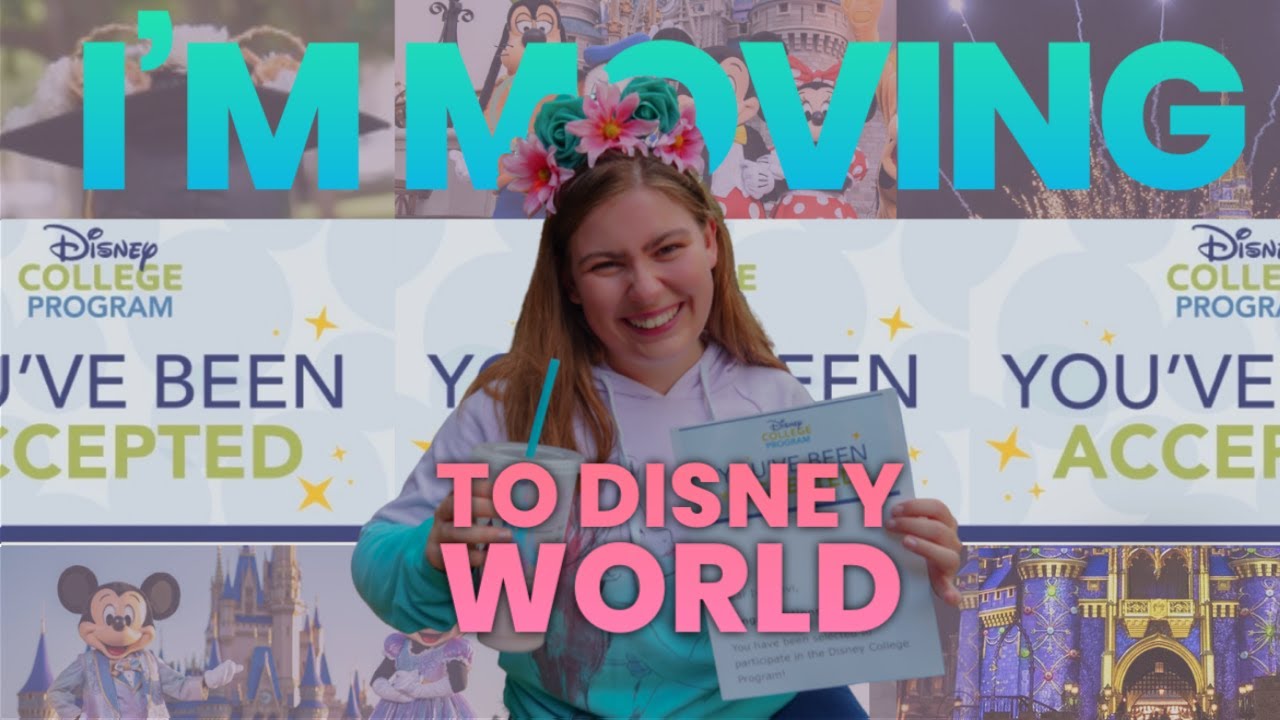 I'm moving to DISNEY WORLD | DCP 2021 Acceptance + Application Process ...