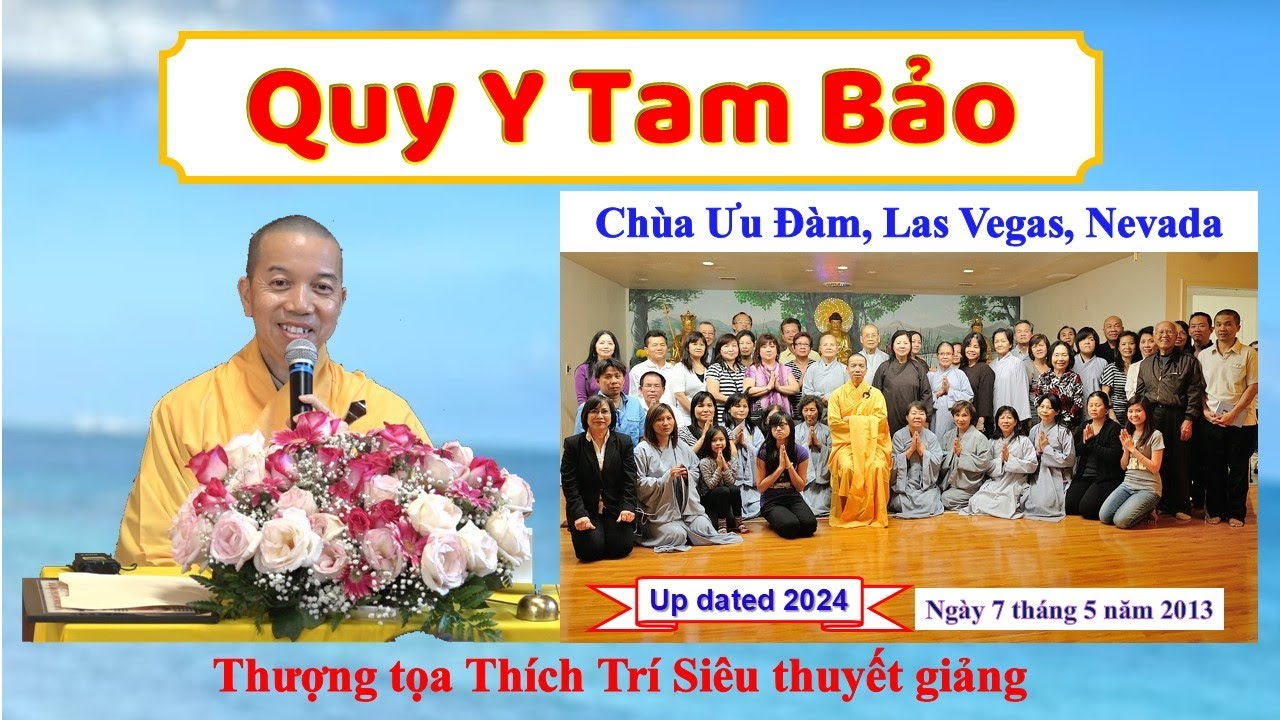 Quy Y Tam Bảo -TT Thích Trí Siêu - Chùa Ưu Đàm, Las Vegas, Nevada - YouTube