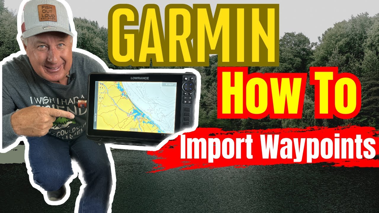 How To import GARMIN Waypoints from Lowrance - YouTube