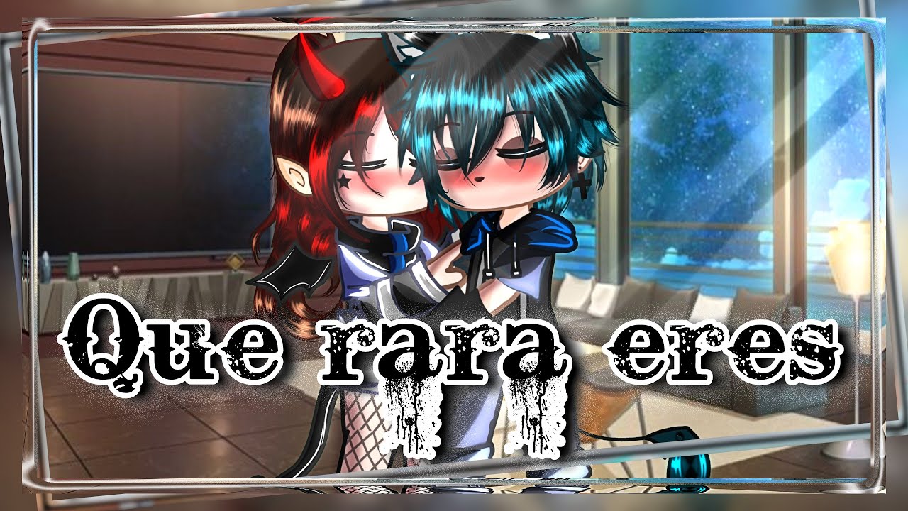 QuE rArA eReS || Meme pasado || Original? || ≈♪Ęmm~Çrązy♪≈ || GC - YouTube