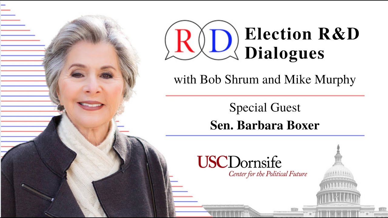 Election R&D Dialogues: Special Guest Sen. Barbara Boxer 5/28/2020 ...