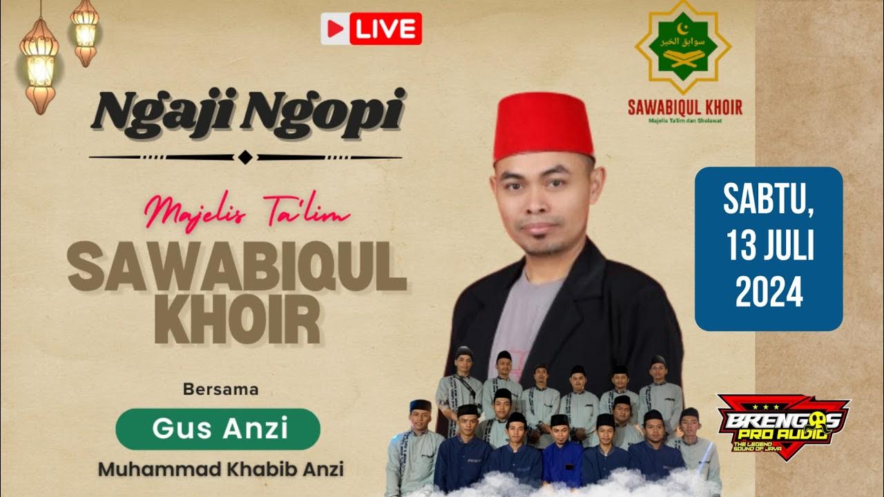 [LIVE] Ngaji Ngopi SAWABIQUL KHOIR, 13 Juli 2024 - YouTube