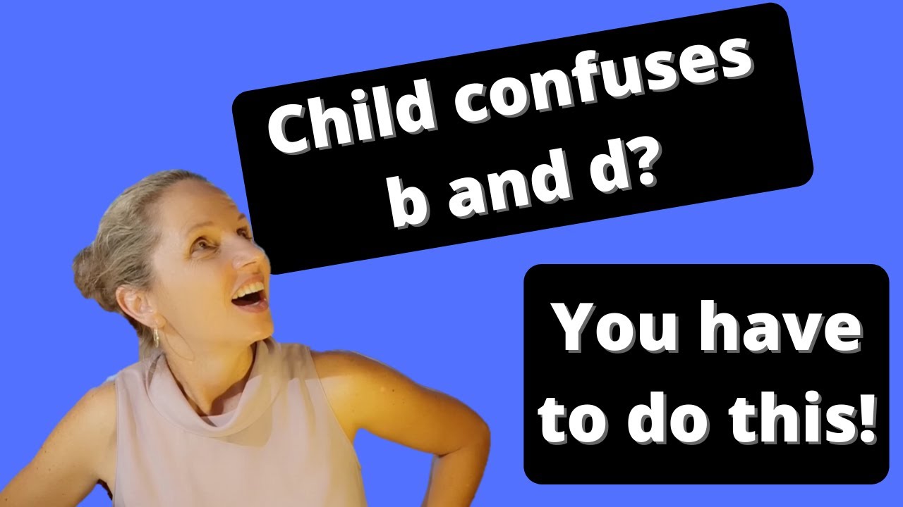 How to help young children see the difference between b and d: 3 tips ...