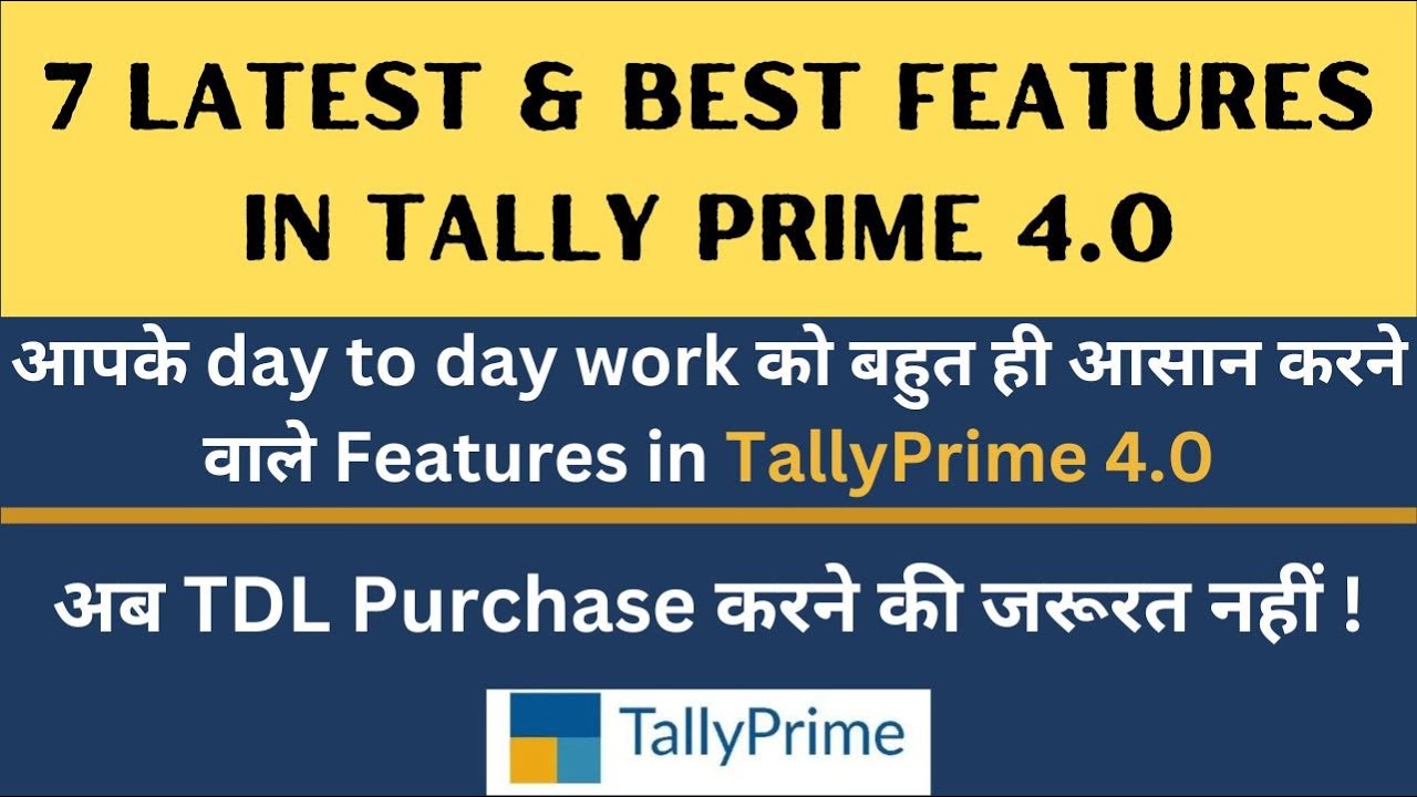 7 Latest & Best Features in Tally Prime 4.0 | Tally Prime New Updated ...