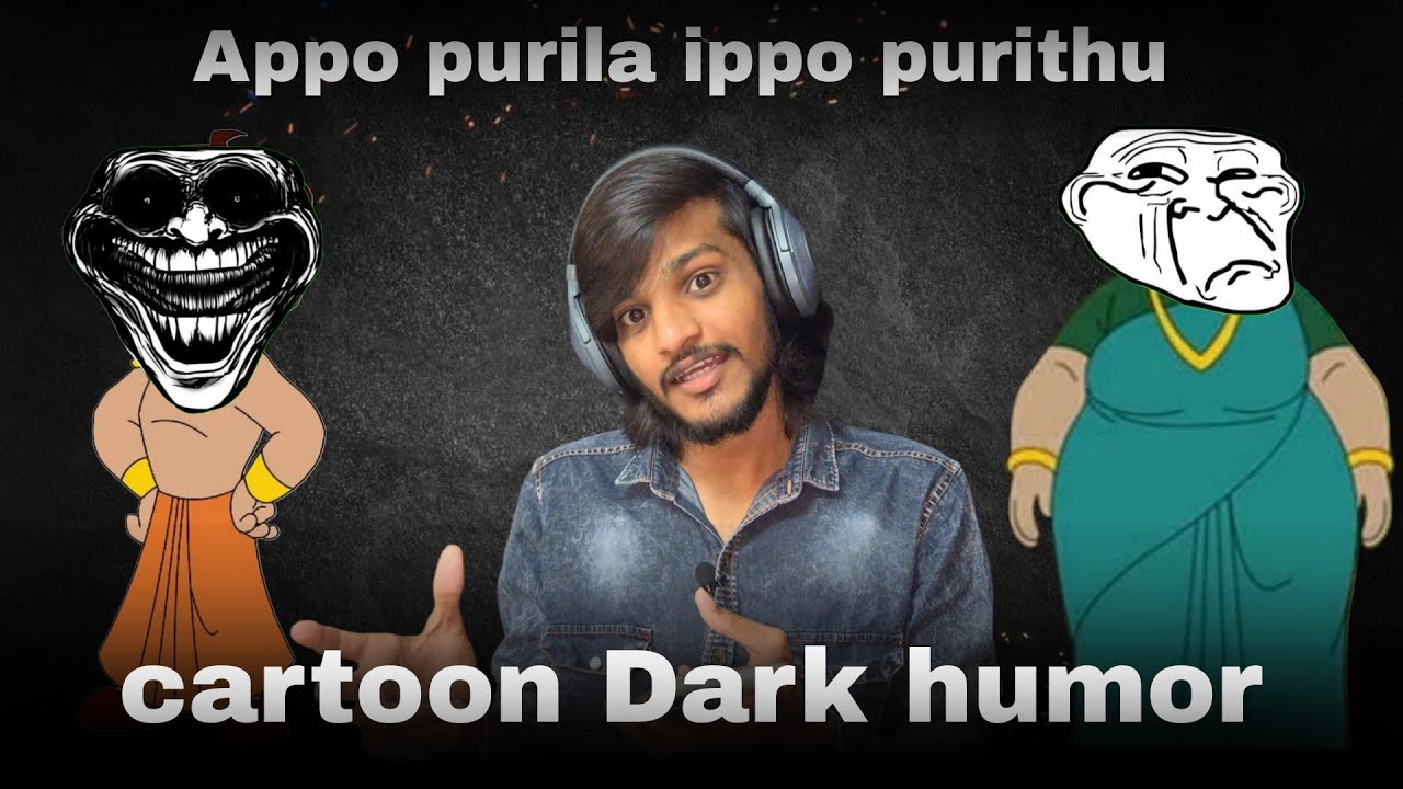 Cartoon dark humor | Appo purila ippo purithu 🤣 | cringe vloger - YouTube