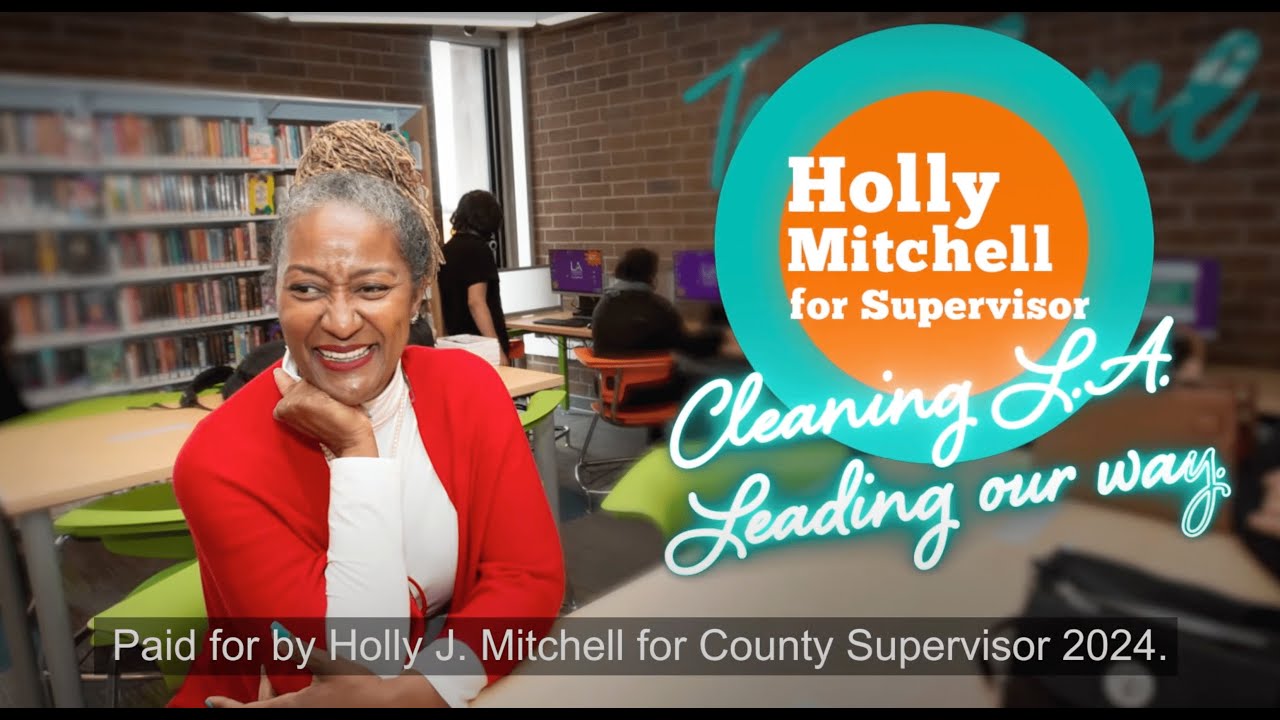 Re-elect Holly J. Mitchell for LA County Supervisor 2024 - YouTube