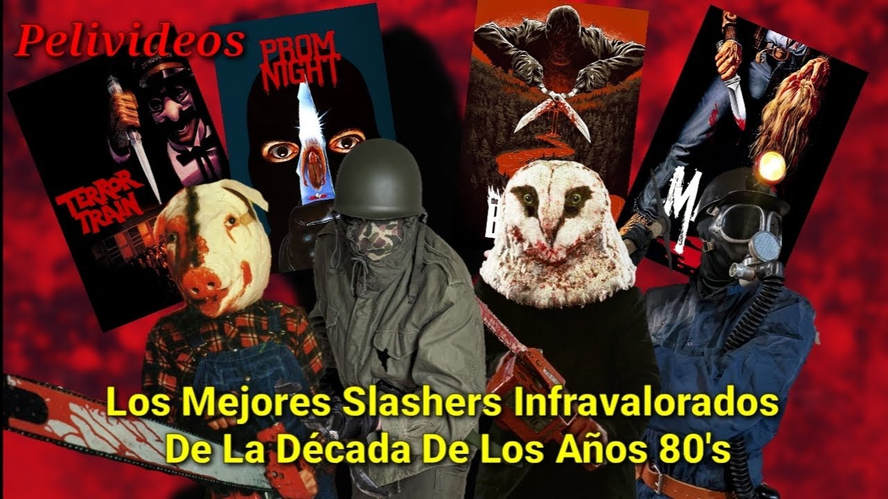 Los Mejores Slashers Infravalorados De Los 80's | Pelivideos Oficial ...