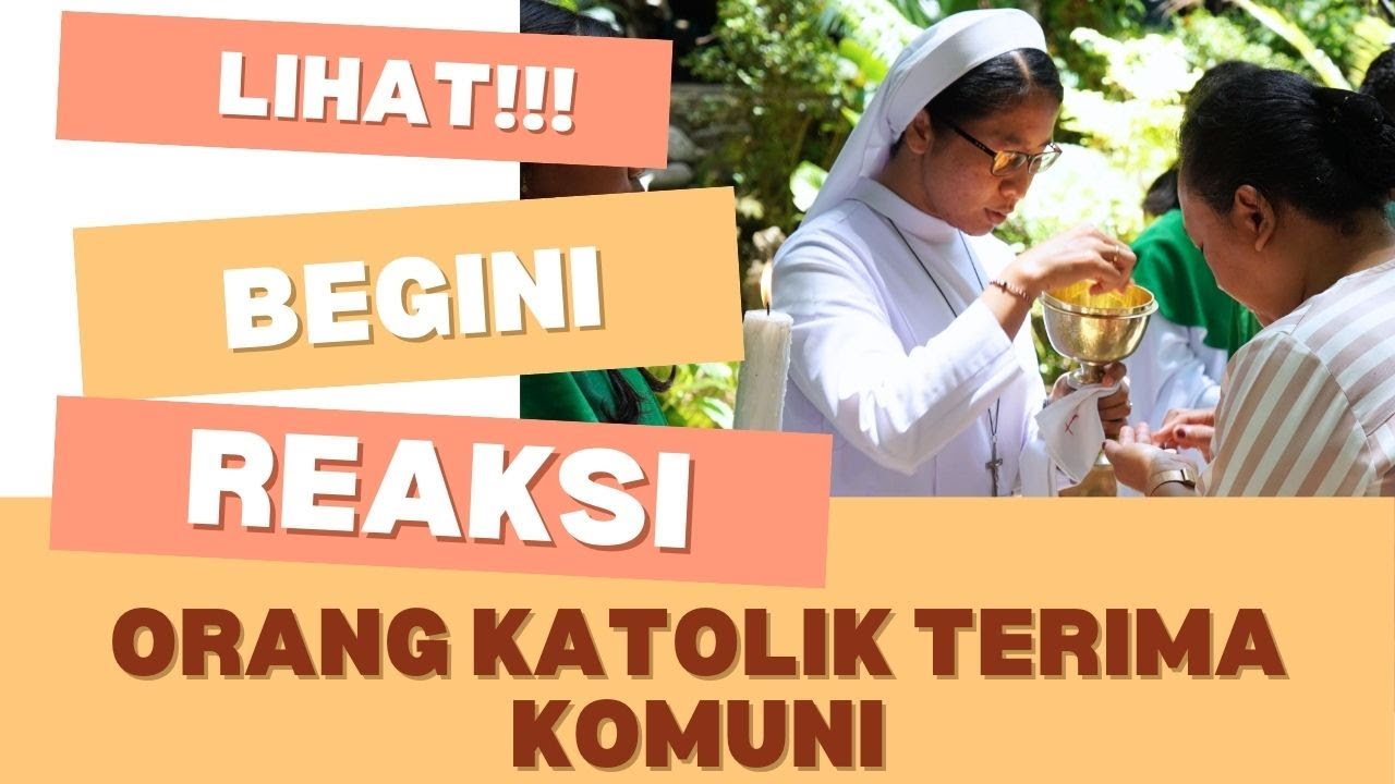 LIHAT!! REAKSI ORANG KATOLIK KETIKA MENERIMA TUBUH KRISTUS!! # ...