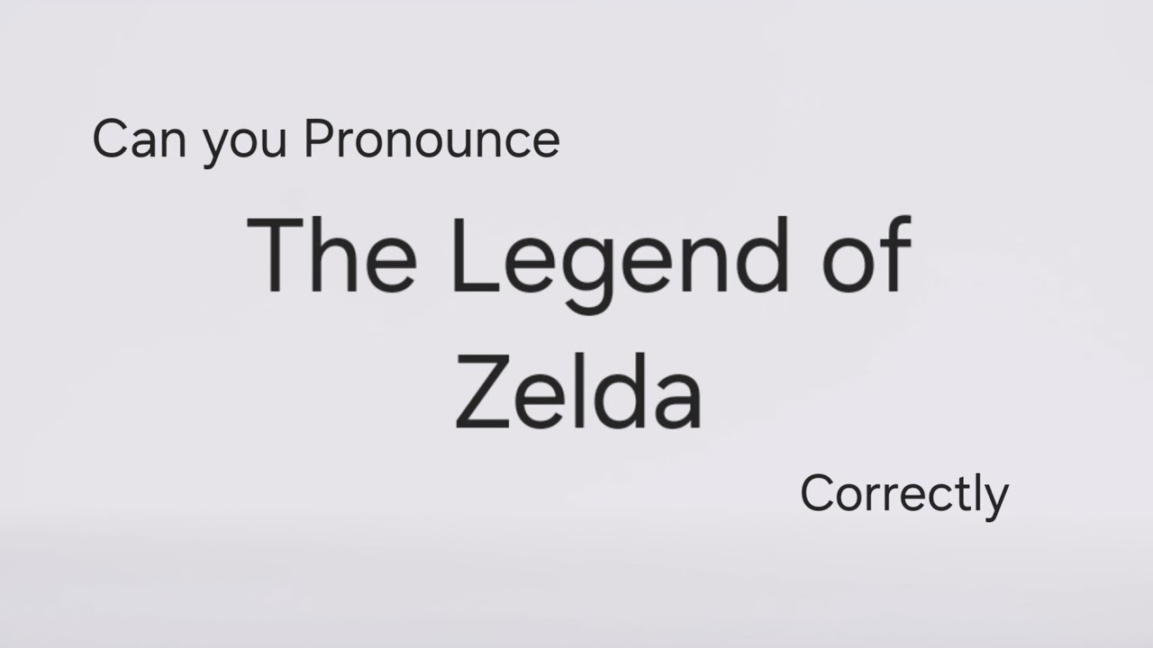 How to pronounce The Legend of Zelda - YouTube