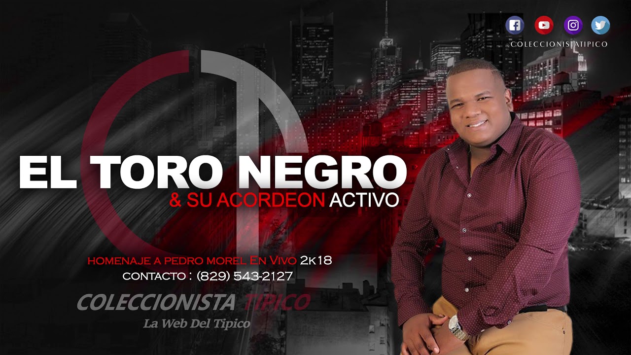El Toro Negro - Homenaje a Pedro Morel En Vivo 2k18 - YouTube