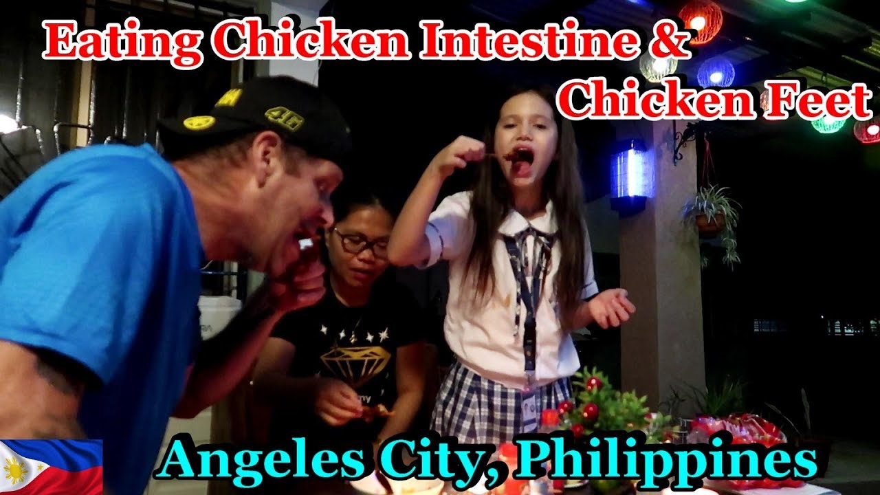 EATING CHICKEN INTESTINES & CHICKEN FEET : Angeles City, Philippines ...