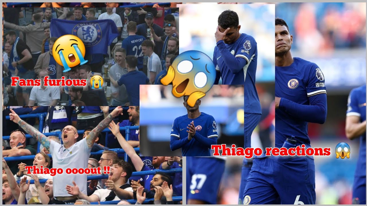 Crazy 😱Chelsea fans unleash their anger on Thiago Silva || Silva and ...