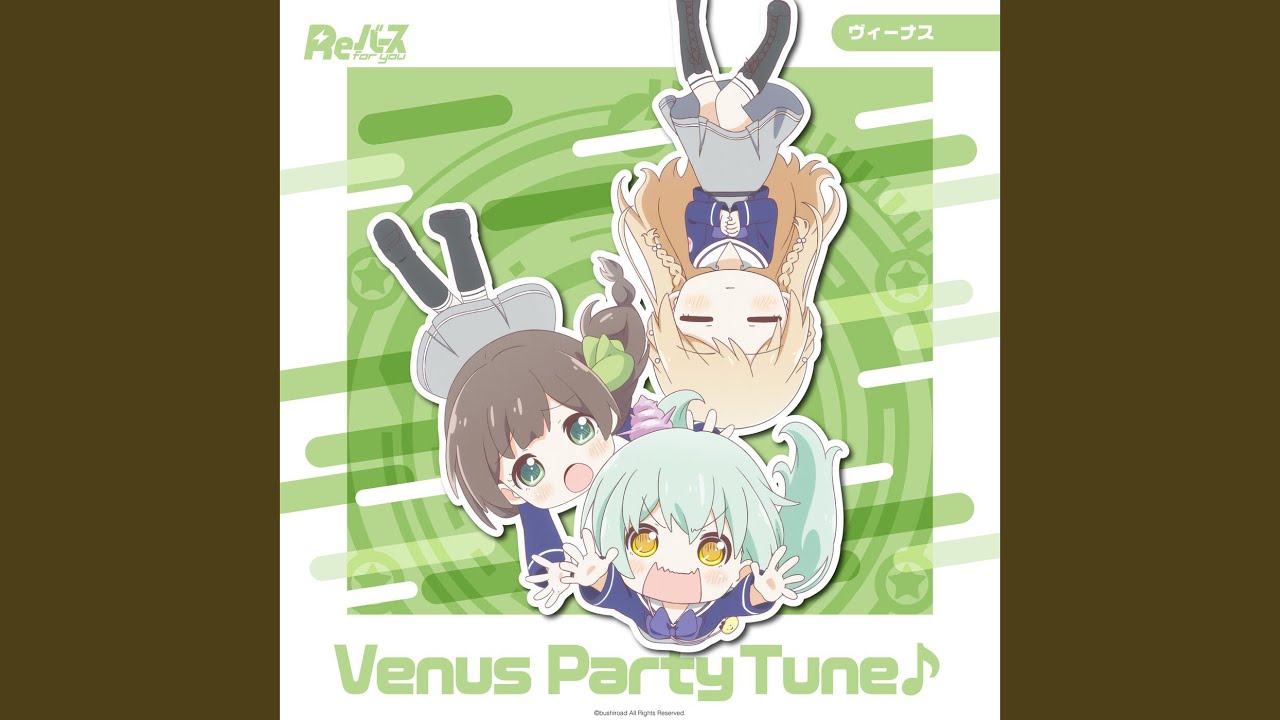 Venus Party Tune♪ - YouTube