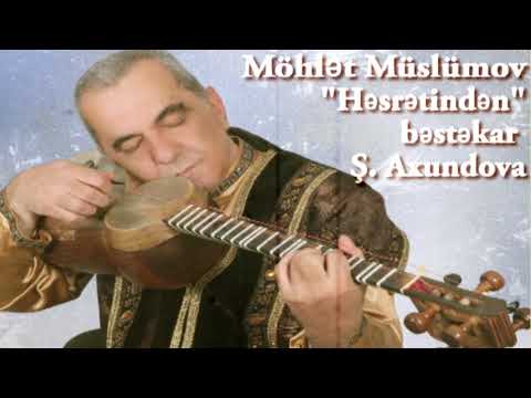 Möhlət Müslümov Həsrətindən bəstəkar Şəfiqə Axundova tar ifası