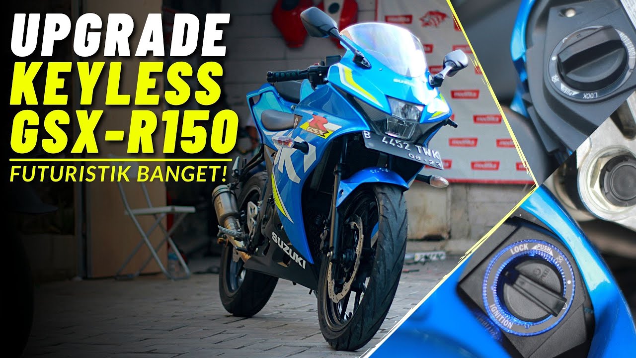 UPGRADE KEYLESS GSX MAKIN MODERN! CARA GAMPANG UPGRADE KEYLESS GSX 150 ...