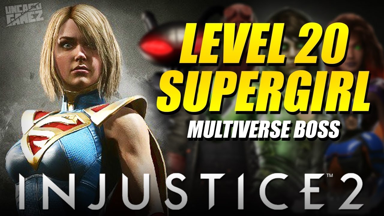 Injustice 2 - LEVEL 20 Supergirl Multiverse BOSS Battle!! (RAGE IS REAL ...