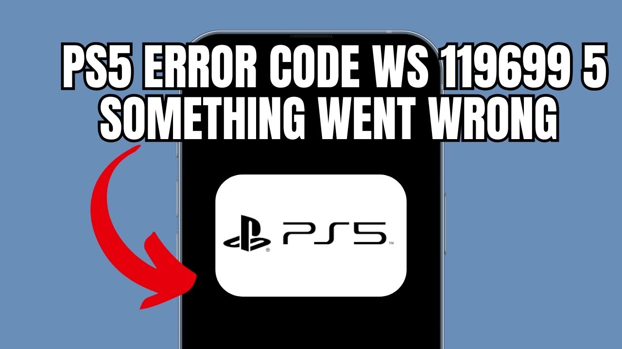 PS5 Error Code WS 119699 5 Something went wrong (Quick fix) - YouTube