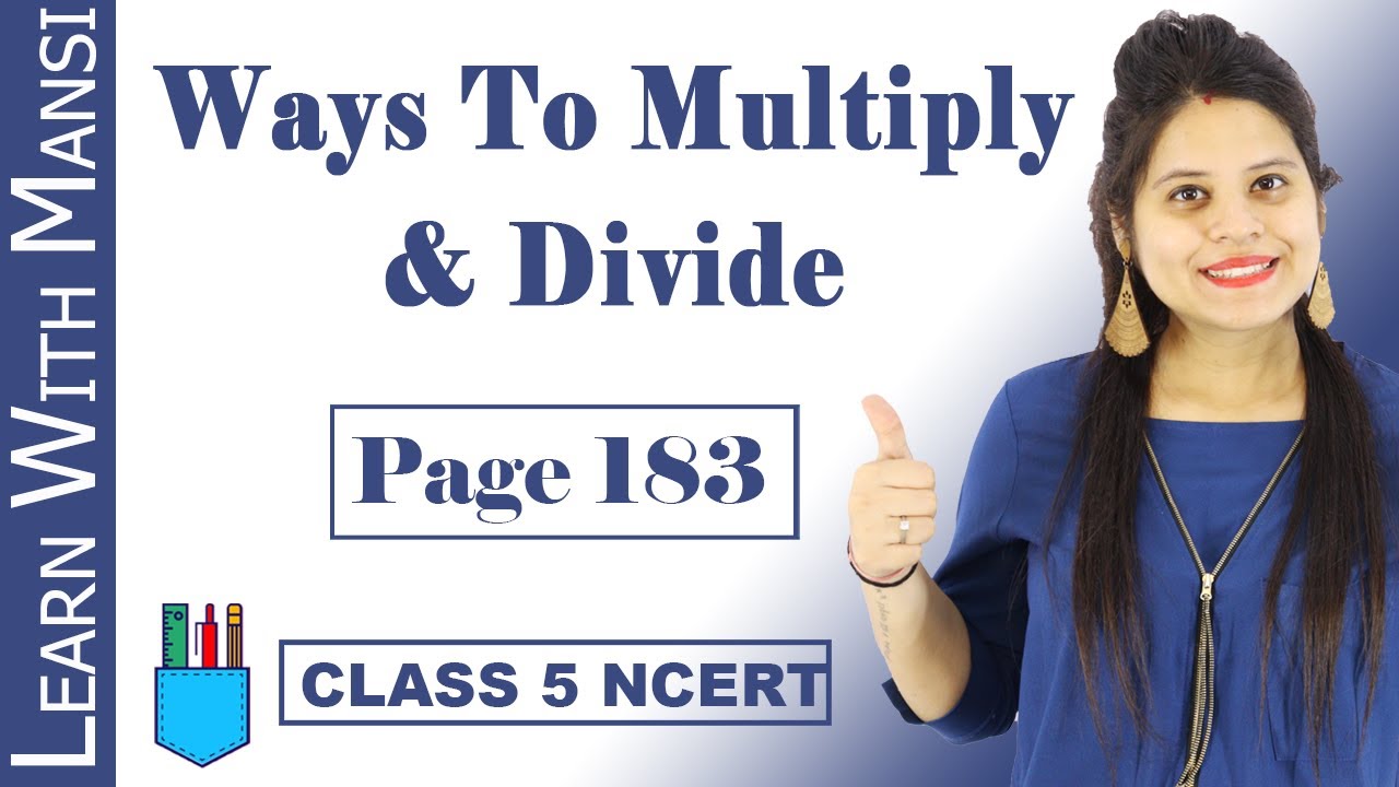 Class 5 Maths | Chapter 13 | Page 183 | Ways To Multiply and Divide ...