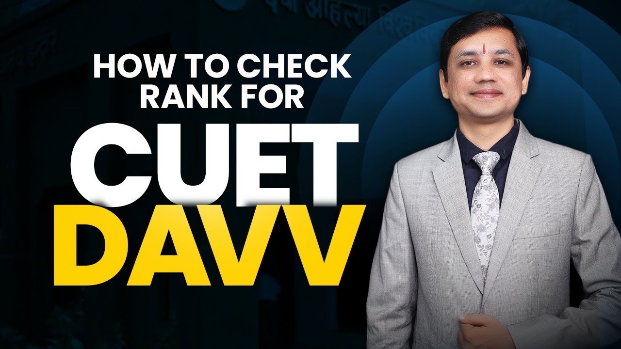 How to Check Rank for CUET DAVV | Devi Ahilya Vishwavidyalaya Rank ...