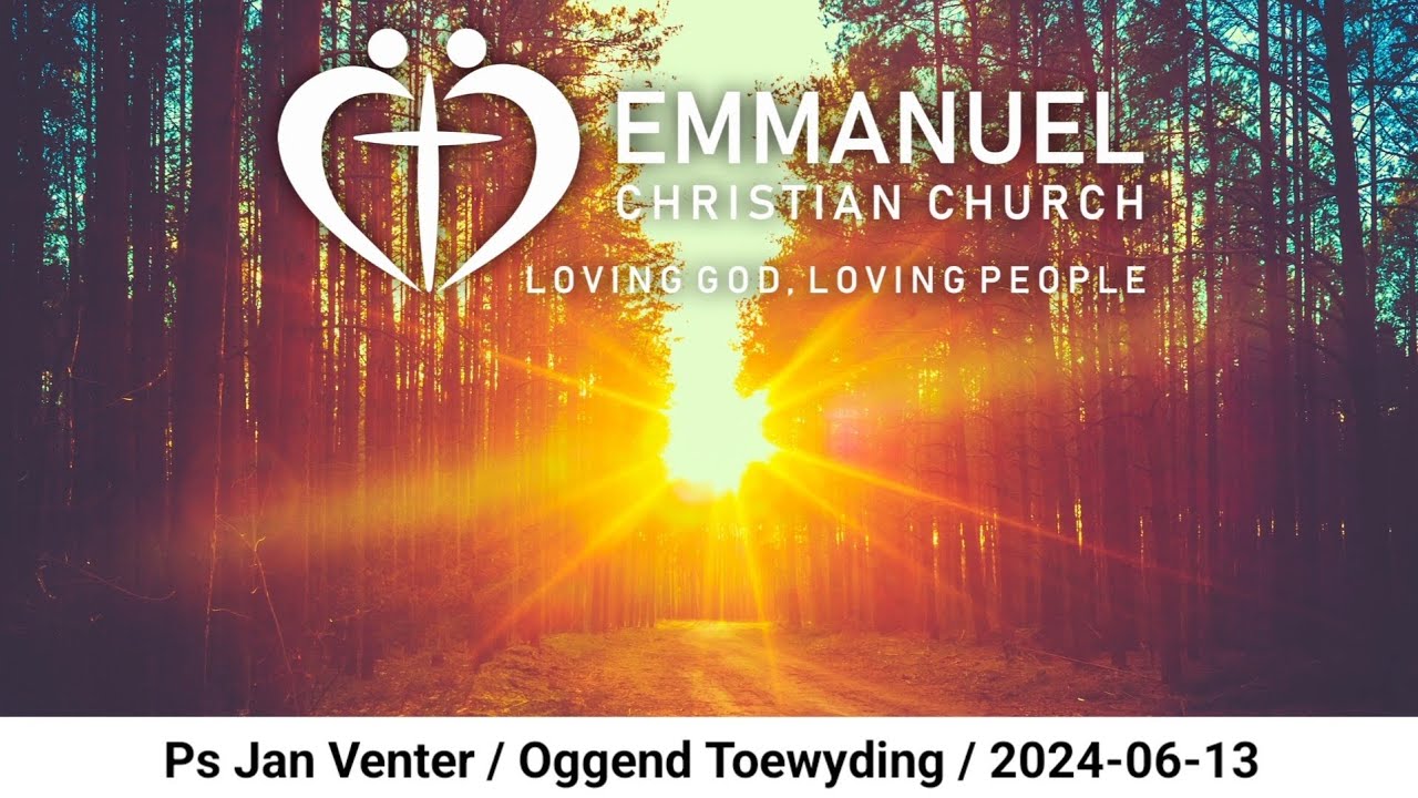 Ps Jan Venter / Oggend Toewyding / 2024-06-13 - YouTube