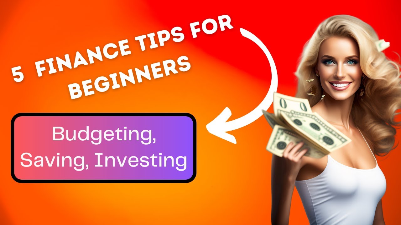 5 Essential Personal Finance Tips for Beginners | Budgeting, Saving ...