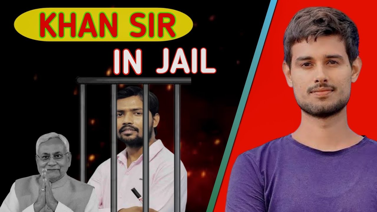 Khan Sir In Jail | why khan sir in jail | fact by Dhruv Rathee | BPSC ...