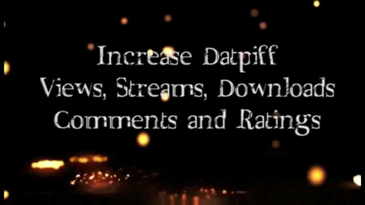 How to increase and Get More Datpiff, Livemixtape views, song plays ...