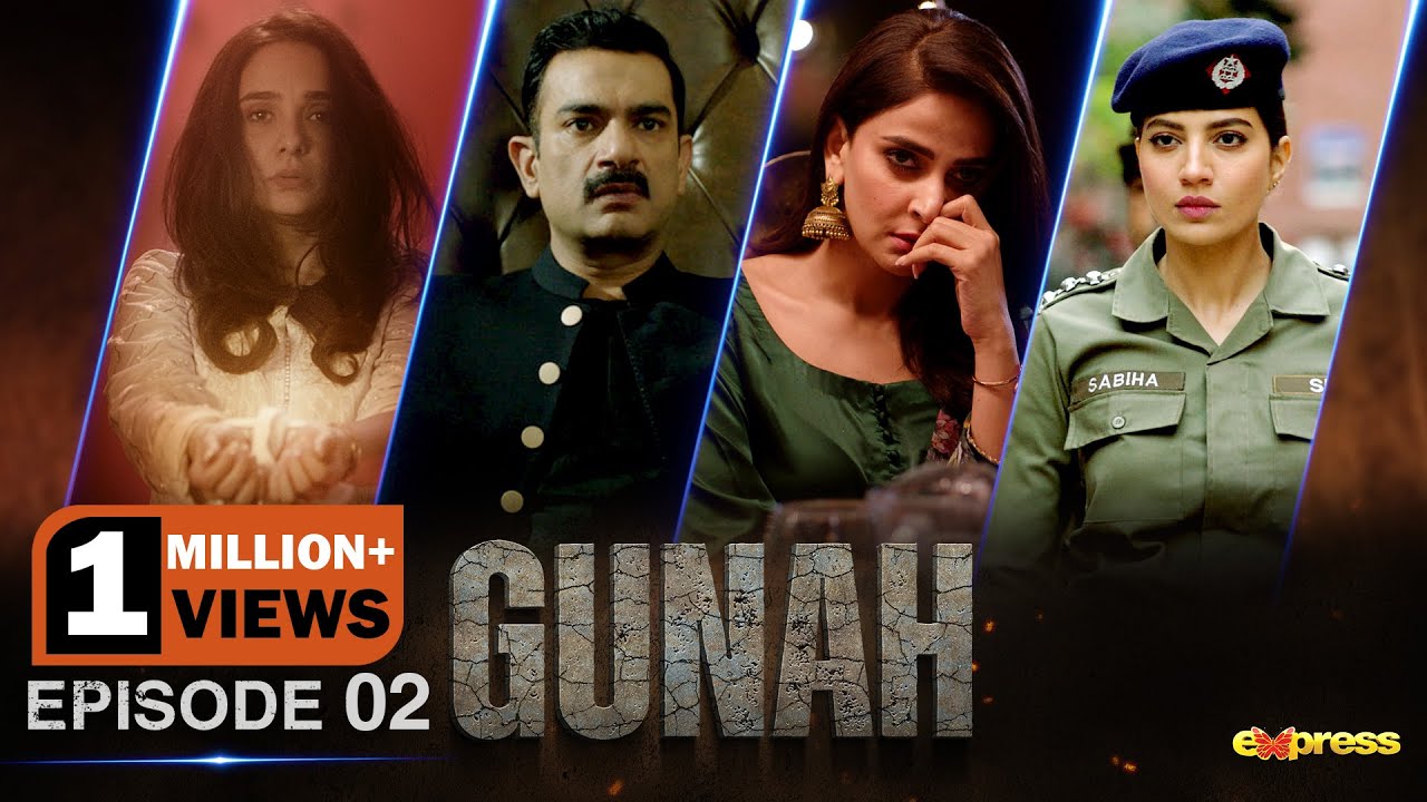 GUNAH | Episode 02 [Engish Subtitles] | Saba Qamar - Sarmad Khoosat ...