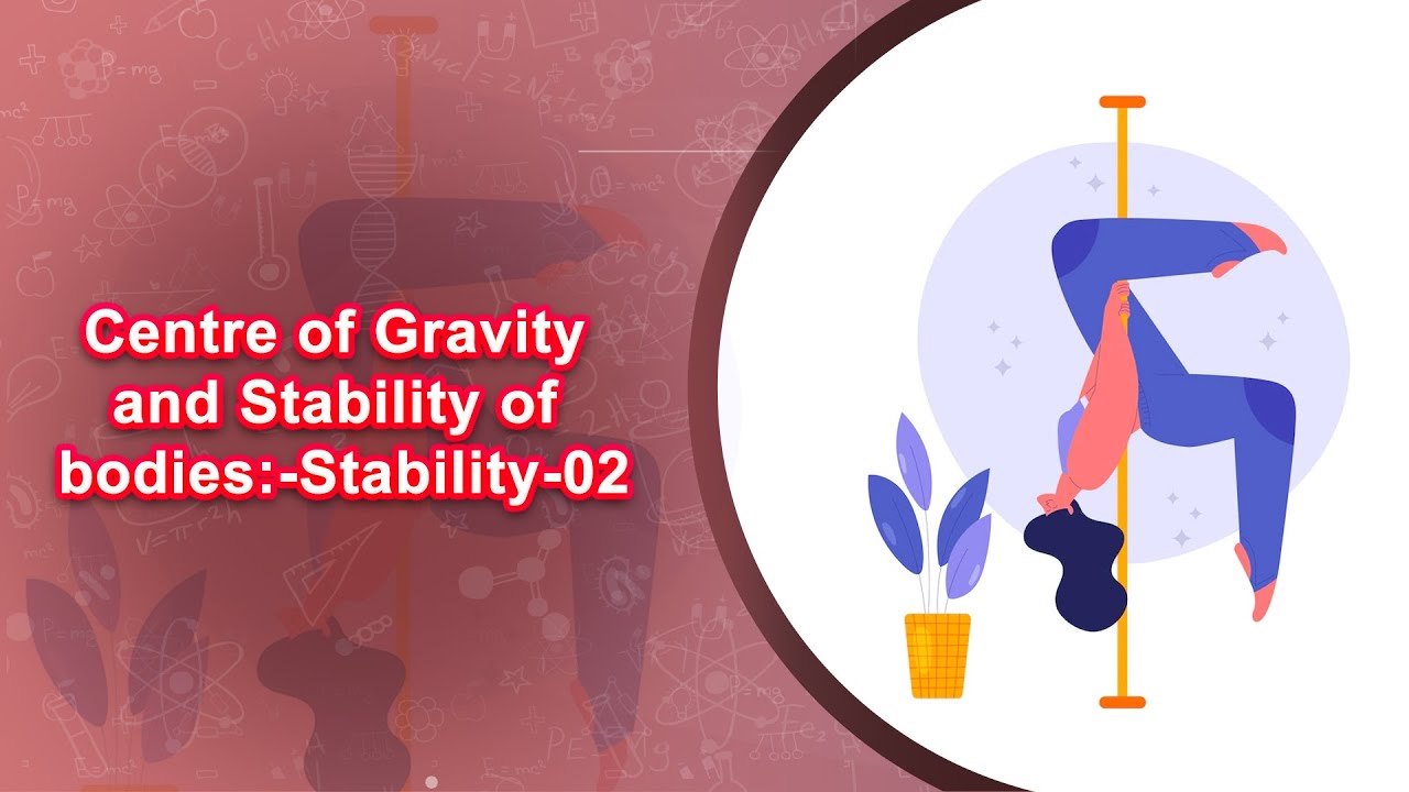 Centre of Gravity and Stability of bodies:-Stability-02 - YouTube