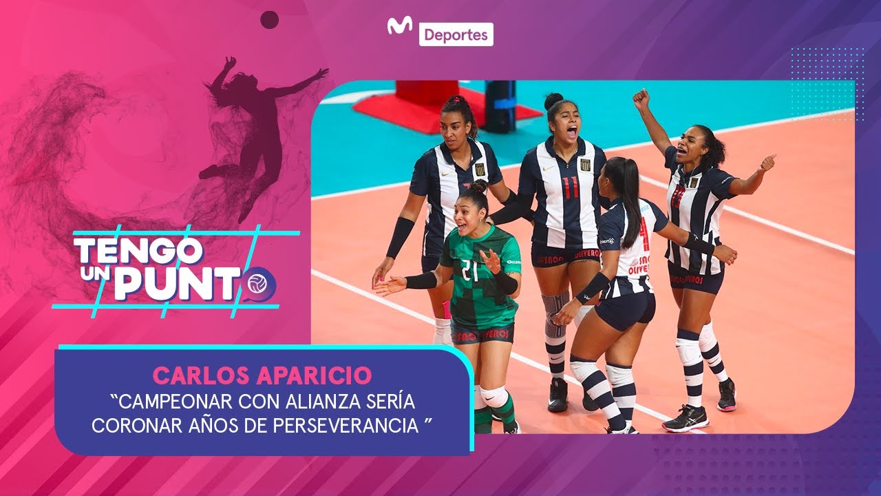 ALIANZA LIMA en la FINAL de la LNSV: entrevista con Carlos Aparicio ...