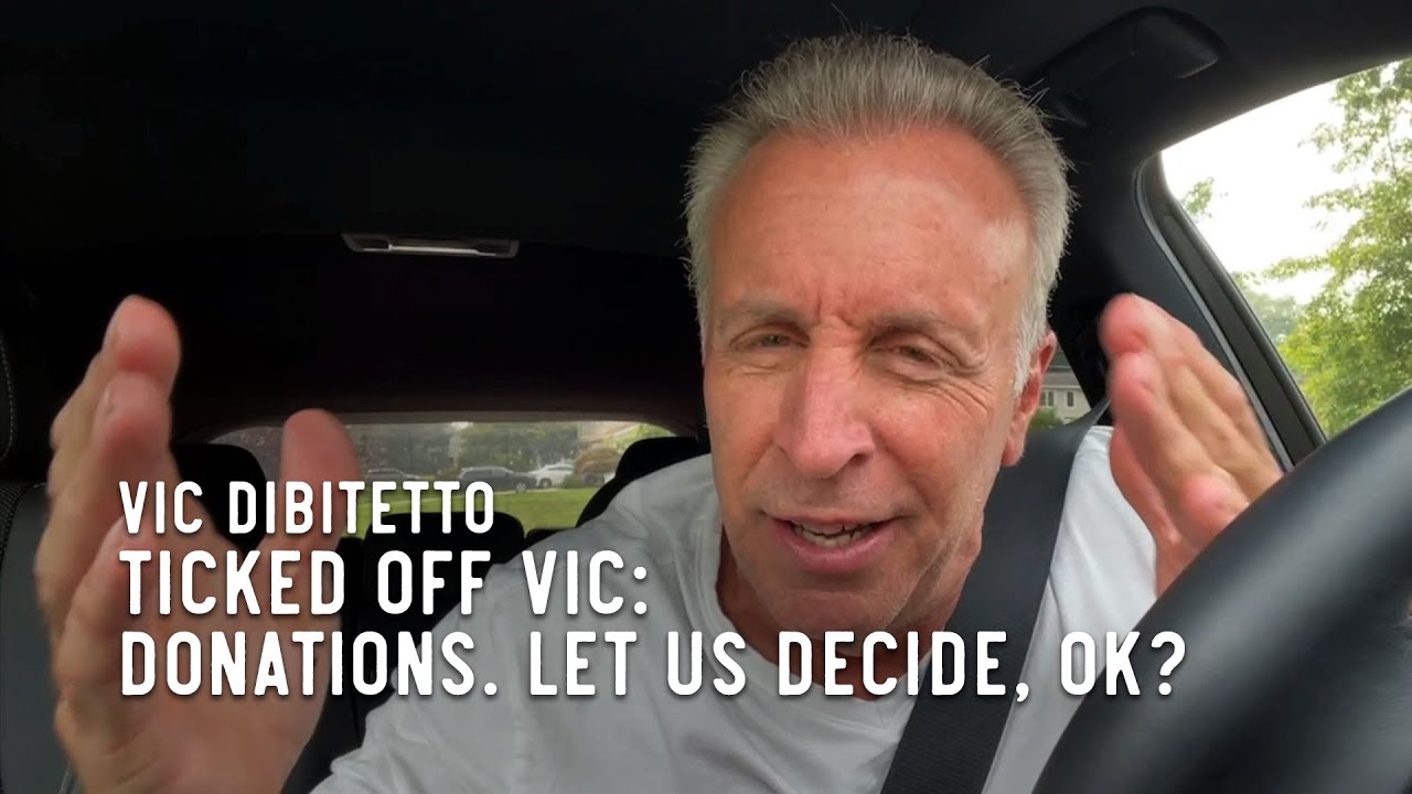 Ticked Off Vic: Donations. Let us decide, OK? - YouTube