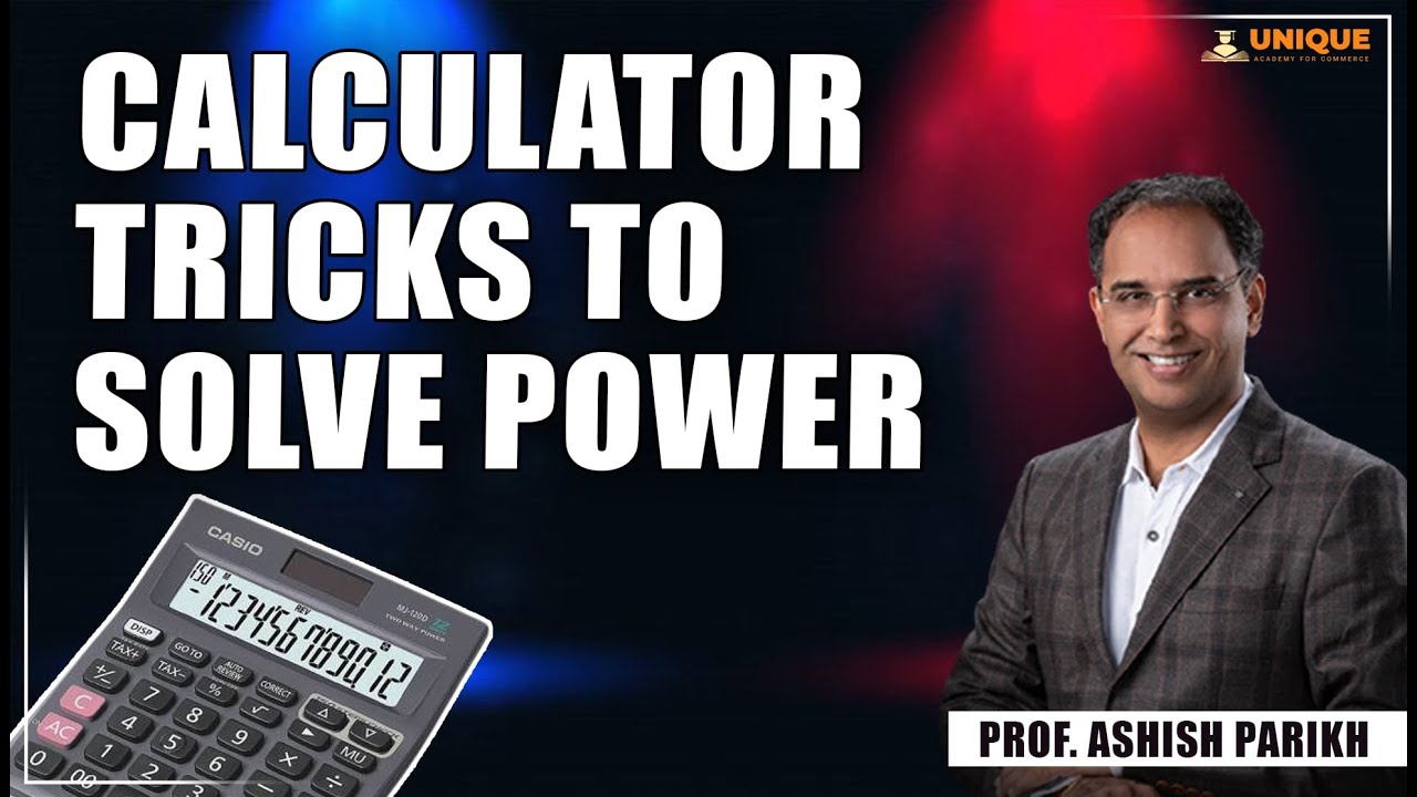Calculator Tricks To Solve Power | Commerce Students Must Know | Prof ...