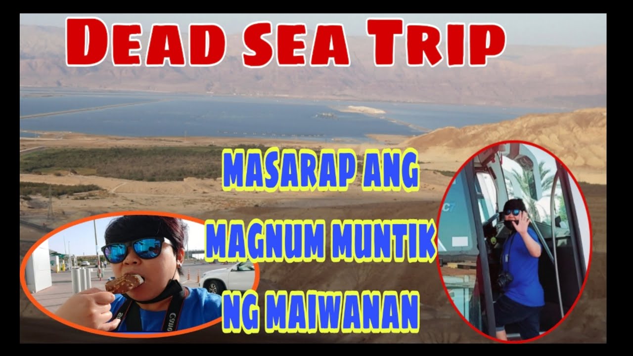 Ang damot kasi muntik na tuloy maiwanan/trip to dead sea part 1. - YouTube