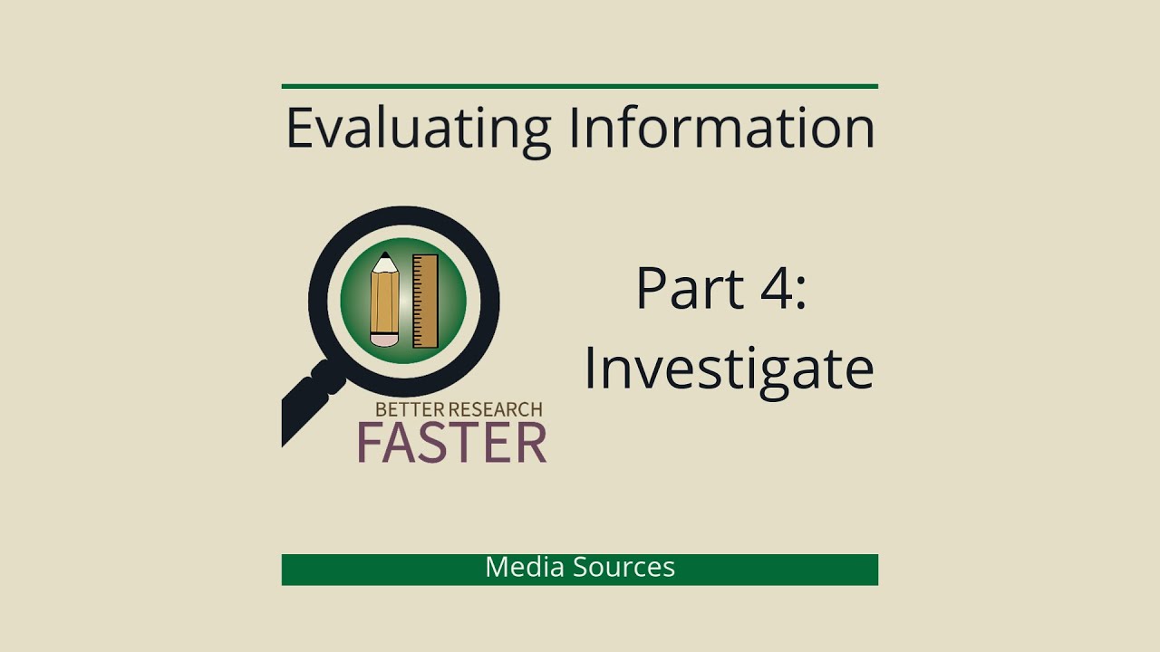 Evaluating Information Media Sources, Part 4: Investigate the Source ...