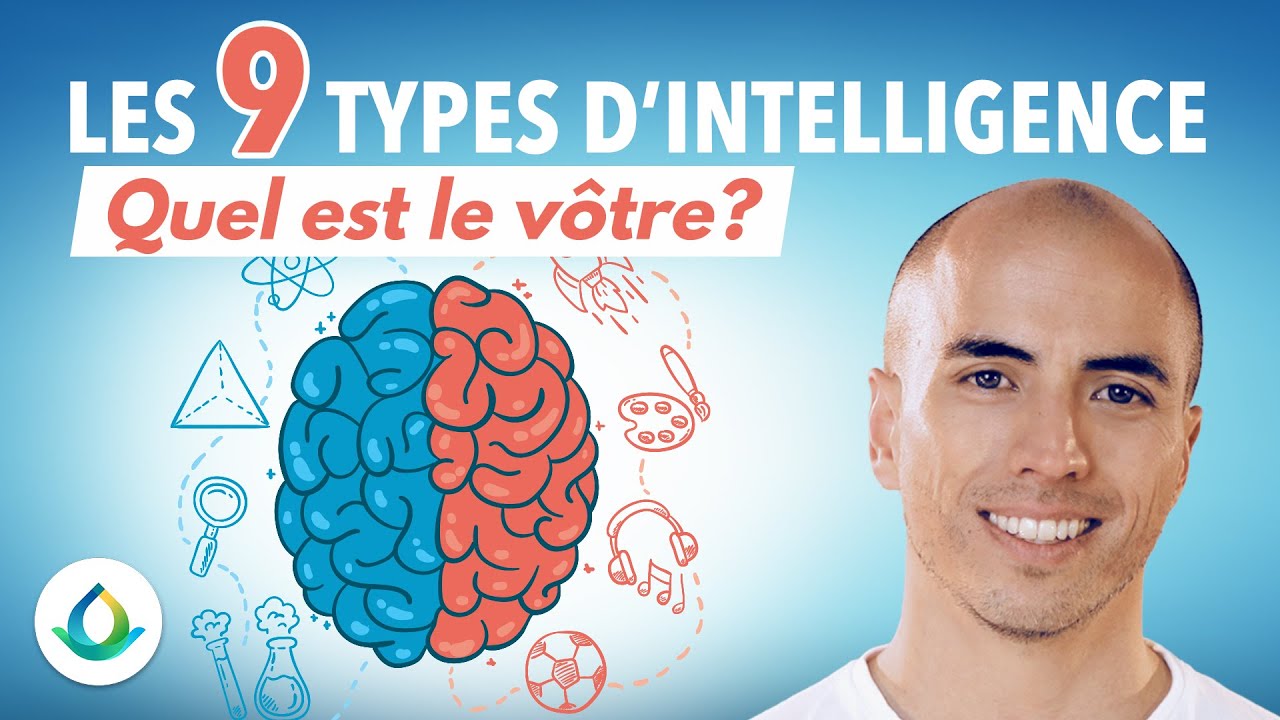 Les 9 Types d'Intelligence 🧠 Quel est le Vôtre? - YouTube