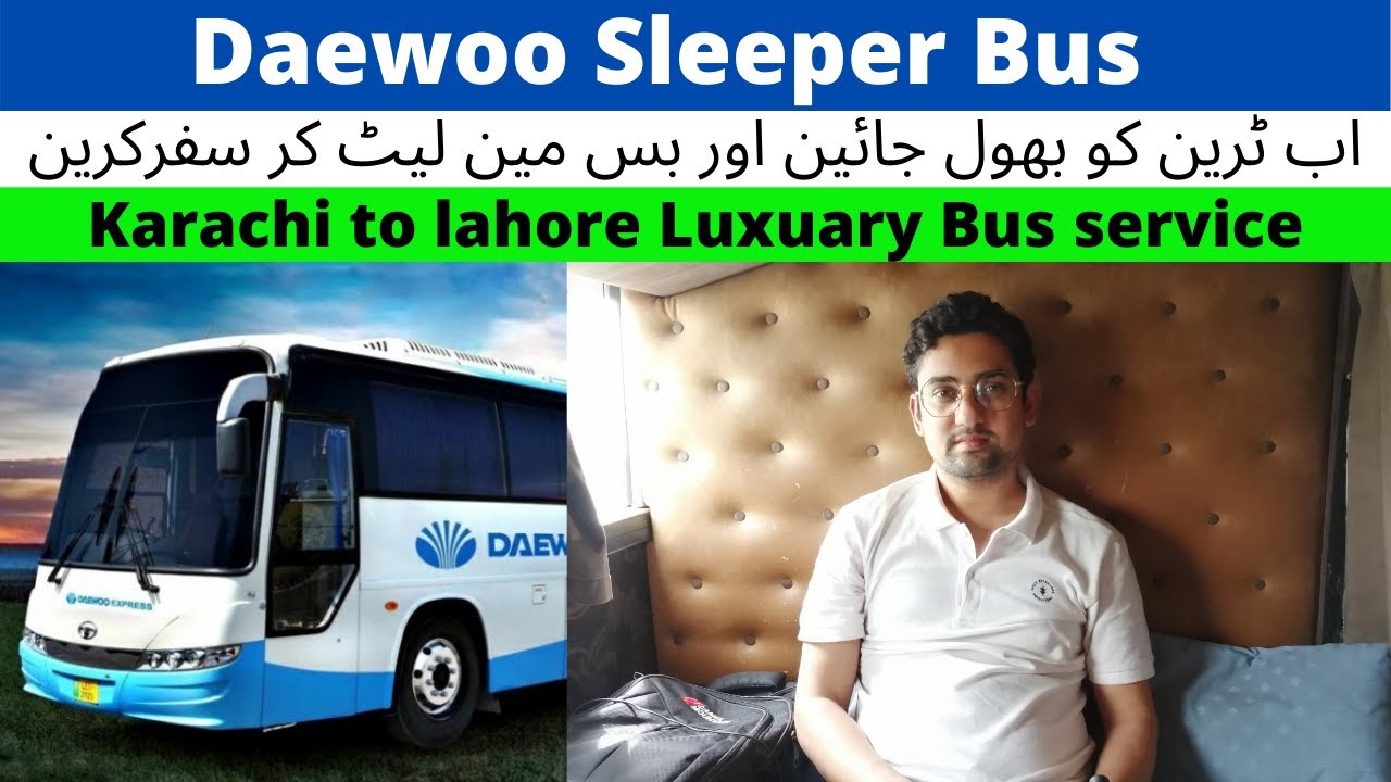 Daewoo Express Sleeper bus | Karachi to Lahore by Road - YouTube