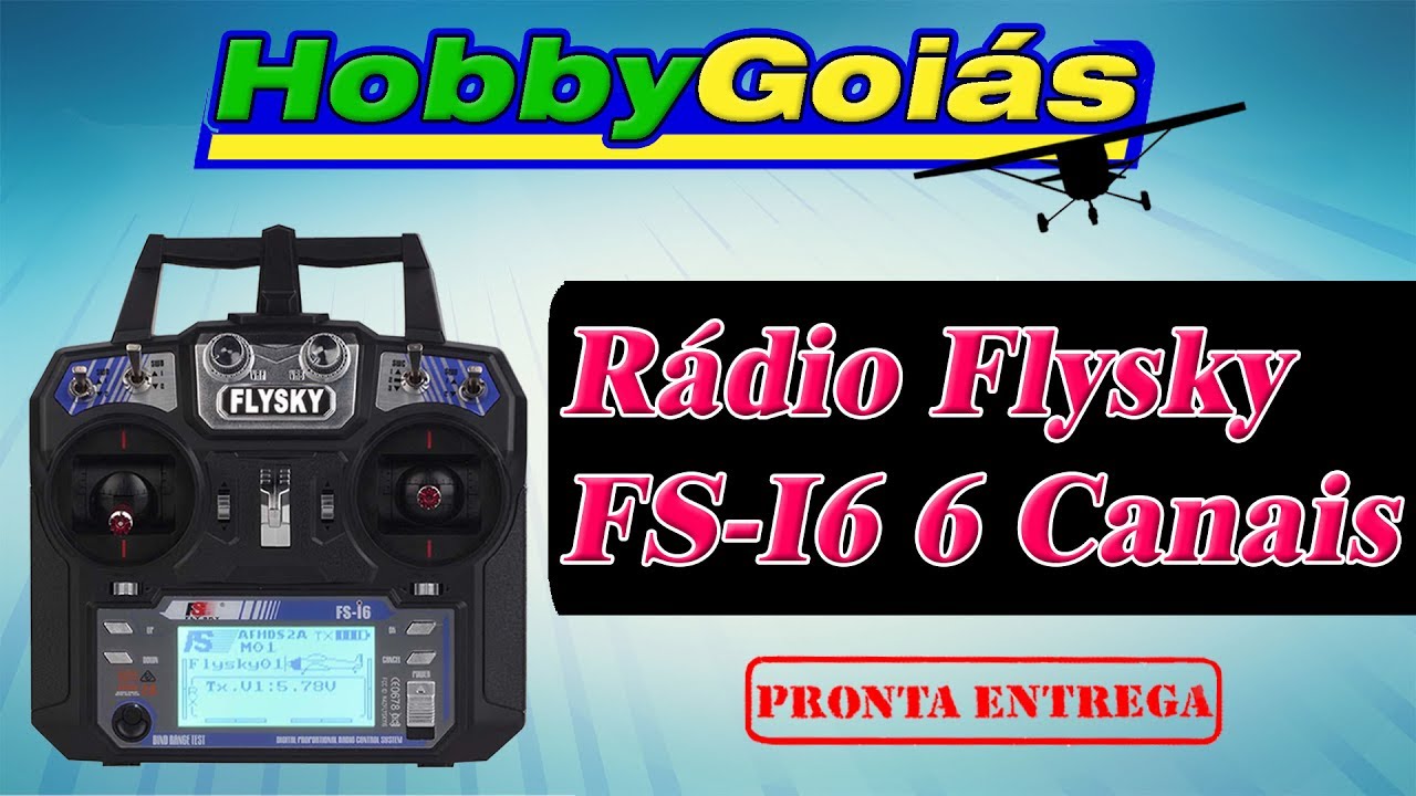 Rádio Flysky FS-I6 6 Canais + Receptor - Hobby Goiás - YouTube
