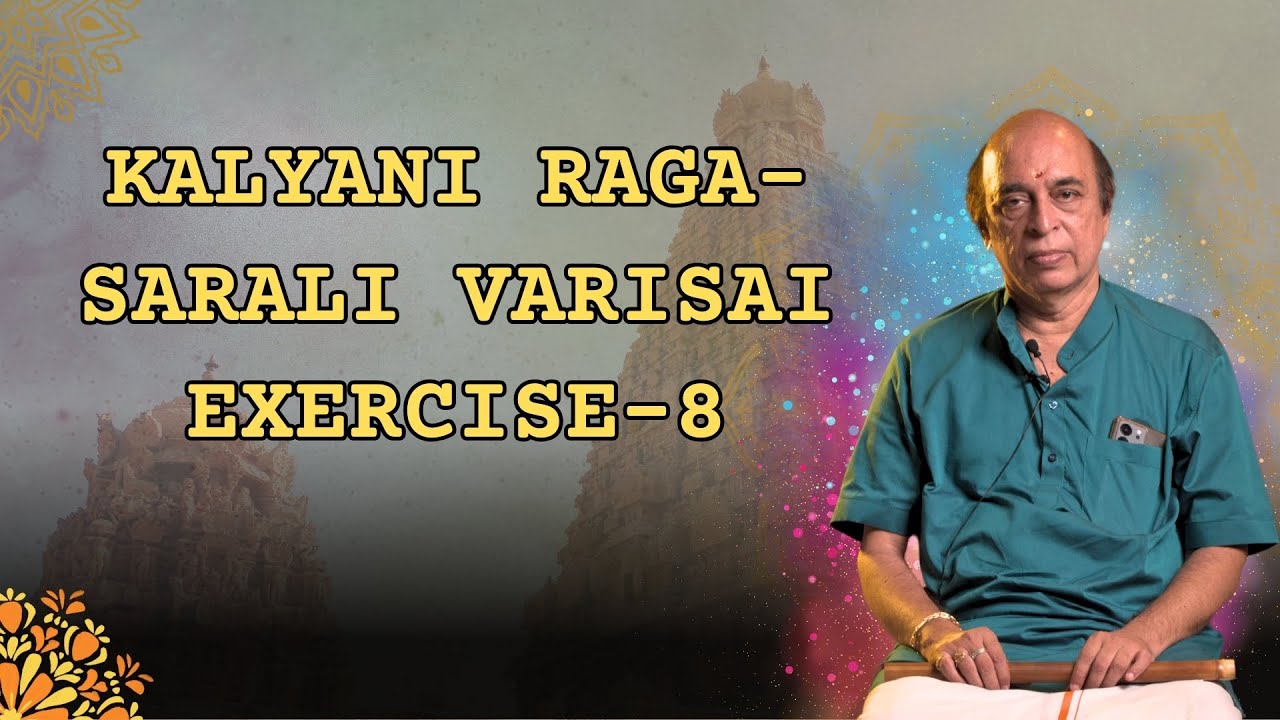 Carnatic Flute : Kalyani Raga, Sarali Varisai, Exercise 8 - YouTube