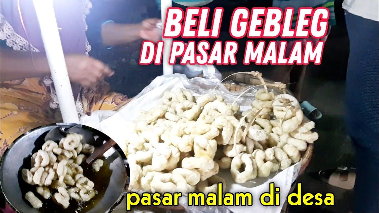 BELI GEBLEG DI PASAR MALAM DI DESA - YouTube