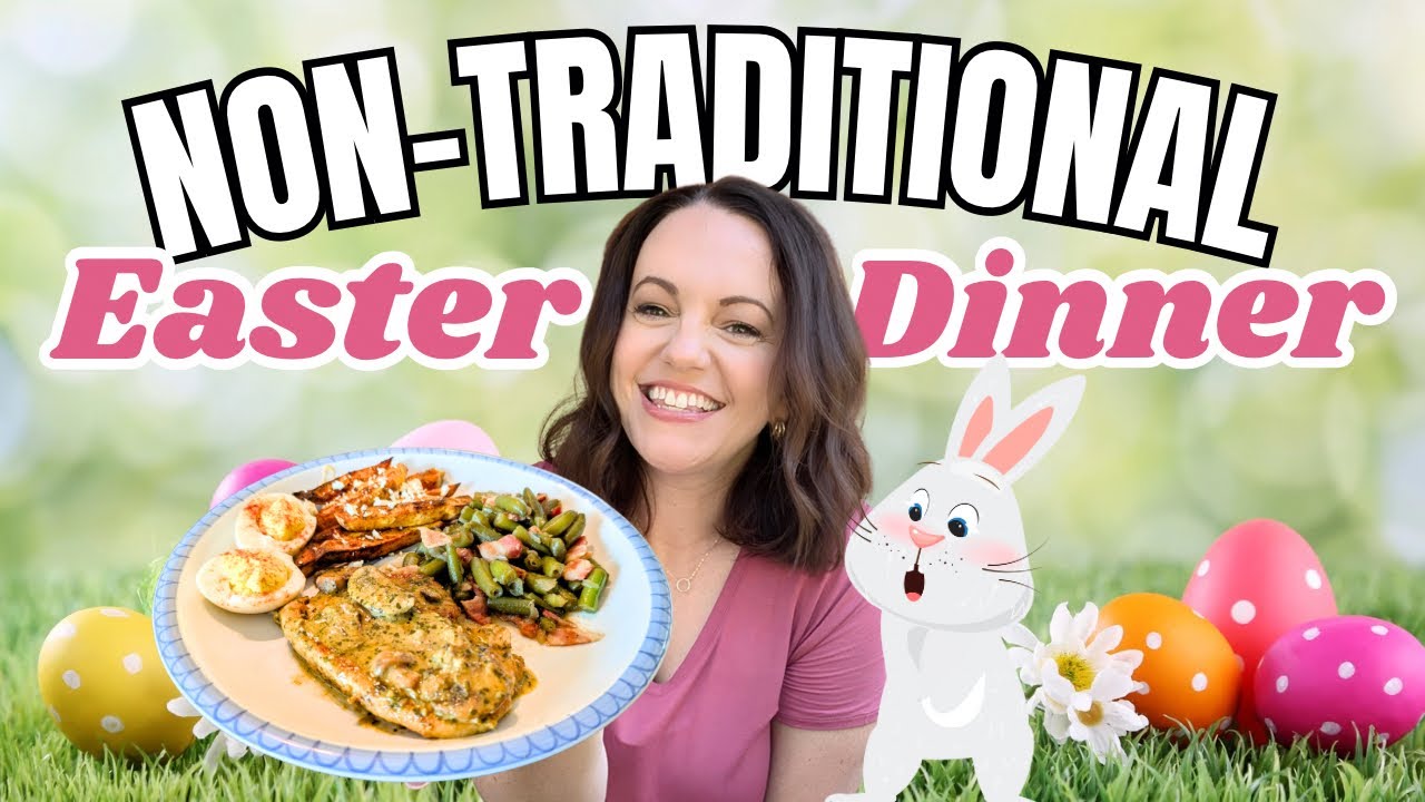 🌸 Easter Dinner Reimagined! [Easy & Unexpected Recipes] - YouTube