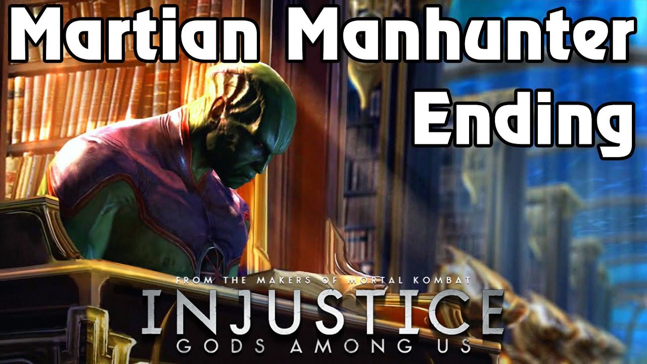 [HD] Injustice Gods Among Us - Martian Manhunter Ending - YouTube