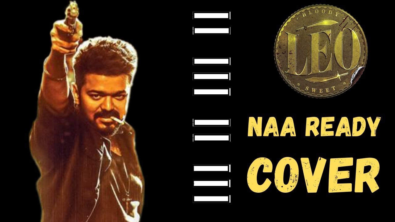 Naa ready | Thalapathy | Anirudh | Leo | Gladson | - YouTube