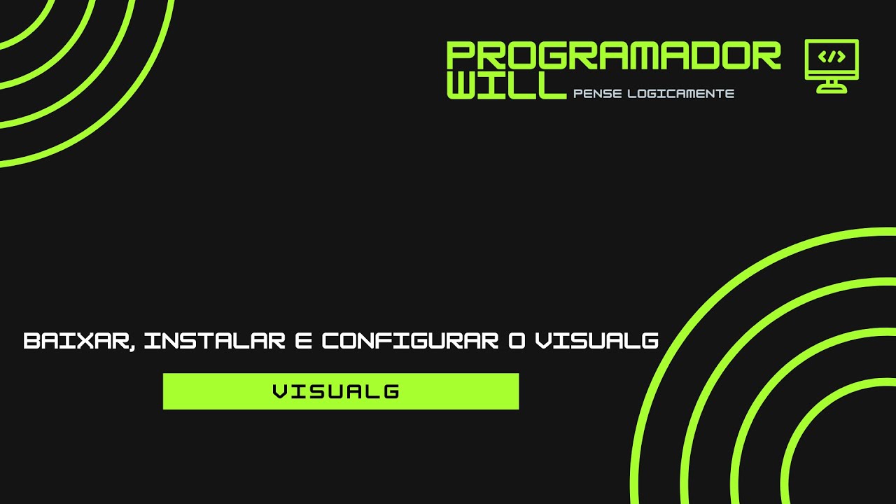 Como Baixar, Instalar e Configurar o VisuAlg - YouTube