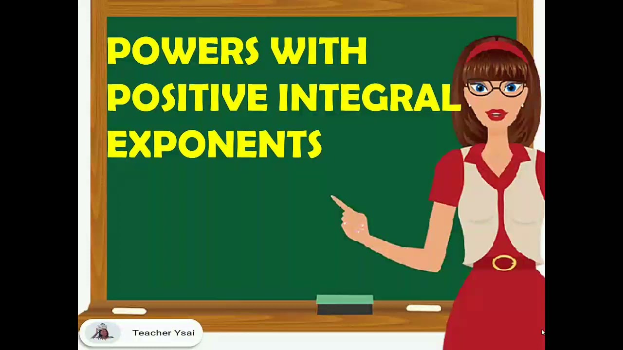 POWERS WITH POSITIVE INTEGRAL EXPONENTS|COLLEGE ALGEBRA|TEACHER YSAI ...