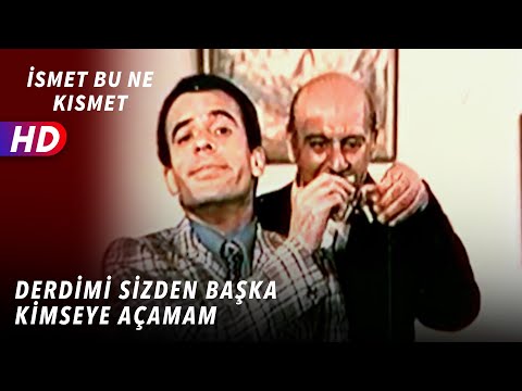 Derdimi Sizden Başka Kimseye Açamam! | İsmet Bu Ne Kısmet