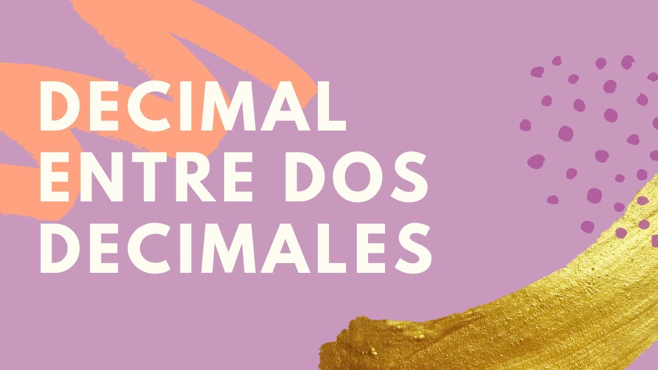 Decimal entre dos decimales. - YouTube